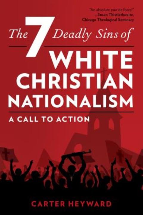 Carter Heyward's new book calls out sins of white Christian nationalism ...